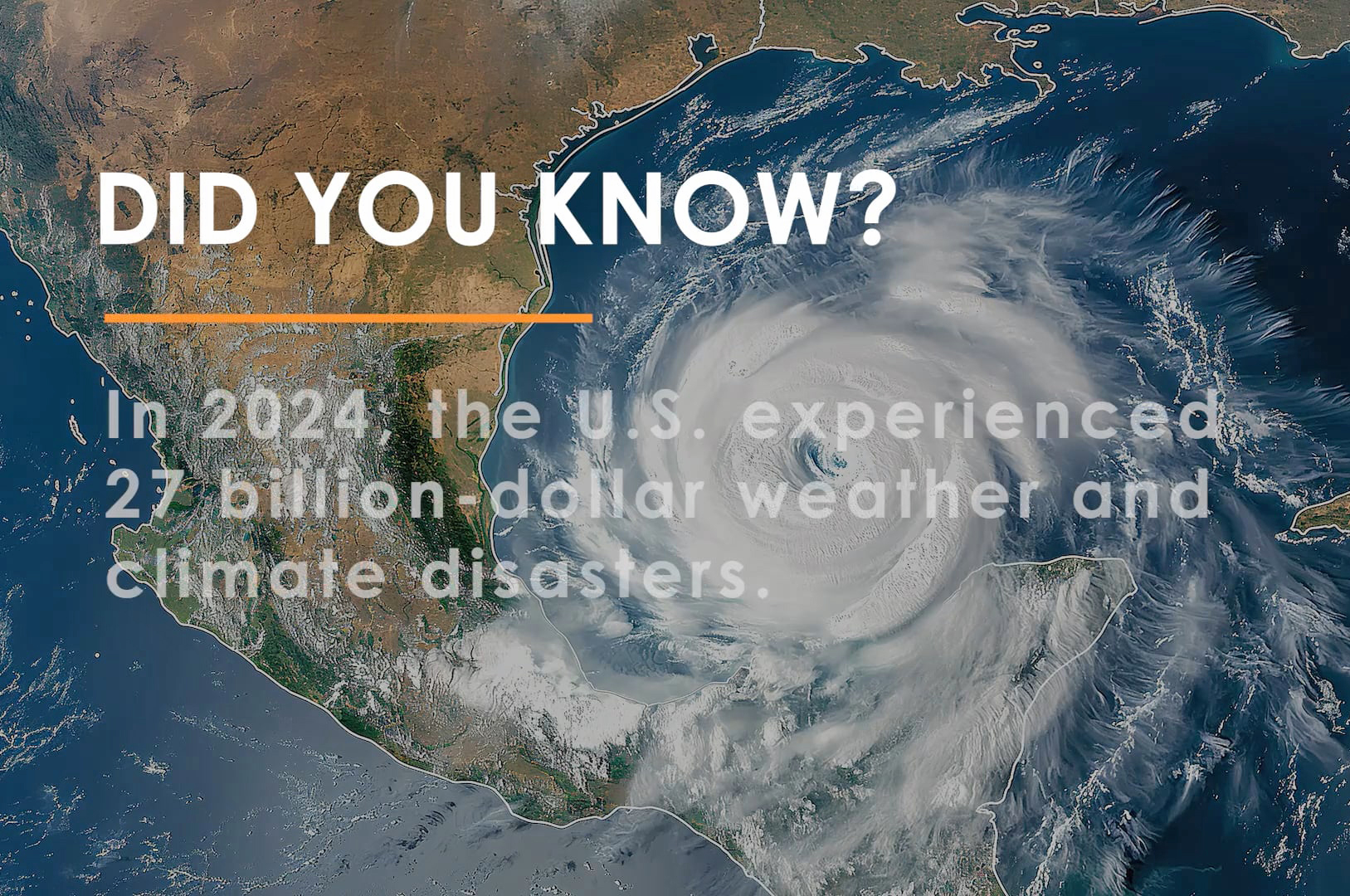 The U.S. Saw 27 Billion-dollar Climate Disasters In 2024 - C-Change ...
